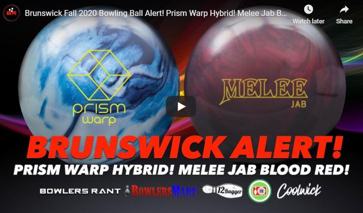 Brunswick Fall 2020 Bowling Ball Alert! Prism Warp Hybrid! Melee Jab ...
