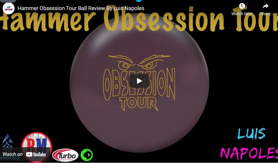 Hammer Obsession Tour Bowling Ball Review By Luis Napoles - BowlersMart.com