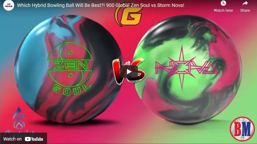 What is the Best Hybrid Bowling Ball? 900 Global Zen Soul vs Storm Nova ...