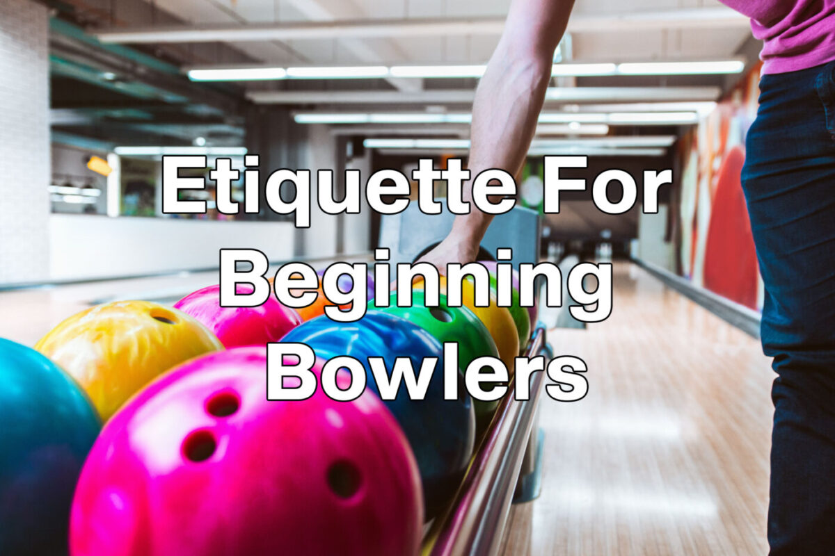 Essential Bowling Etiquette: Respect, Safety, and Fun