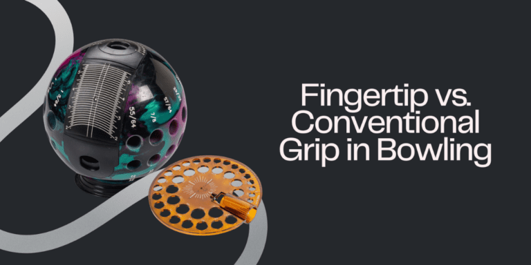Fingertip vs. Conventional Grip in Bowling - BowlersMart.com
