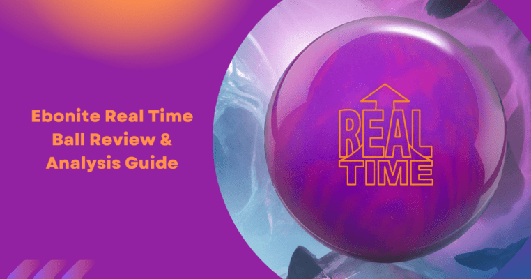 Ebonite Real Time Review & Analysis Guide - BowlersMart.com