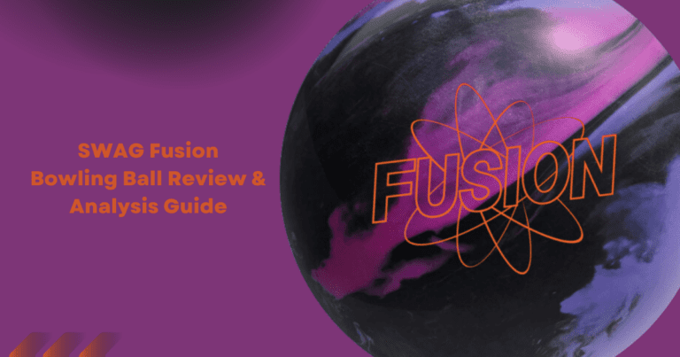 SWAG Fusion Bowling Ball Review & Analysis Guide